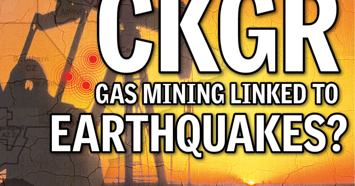 CKGR gas mining linked to EARTHQUAKES? – Botswana Gazette